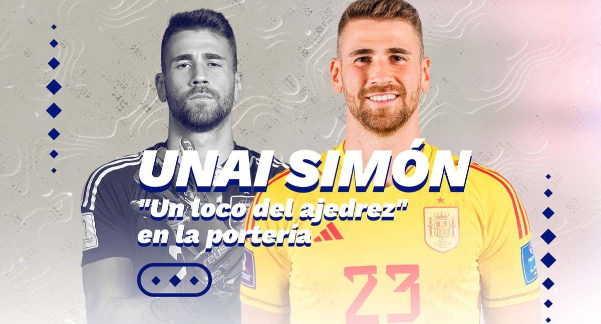 "Cuando Unai Simón iba a debutar, en el túnel de vestuarios, tenía una ...